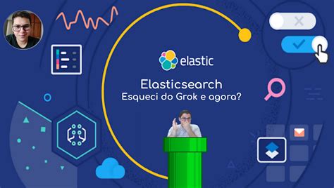 Elasticsearch — Esqueci Do Grok E Agora By João Neto Medium