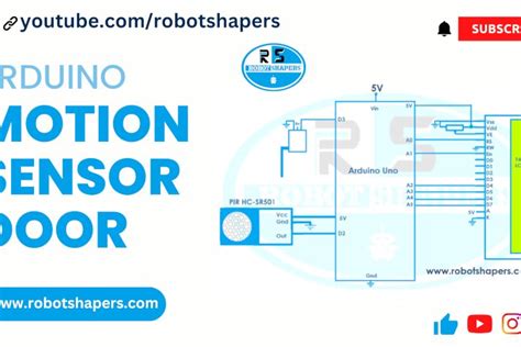 Arduino PIR Sensor Door Robotshapers Best DIY Science Engineering Teachnical Blogs