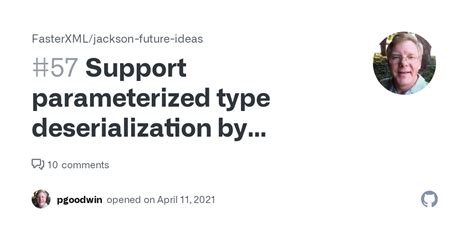 Support Parameterized Type Deserialization By Passing Javatype To Deserializer · Issue 57