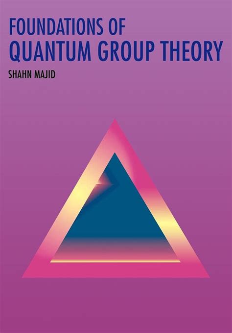 Buy Foundations Of Quantum Group Theory Book Online At Low Prices In India Foundations Of