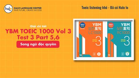 Giải Chi Tiết Ybm Toeic 1000 Vol 3 Test 3 Part 5 6 Song Ngữ Độc Quyền