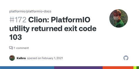 Clion Platformio Utility Returned Exit Code 103 · Issue 172 · Platformio Platformio Docs · Github