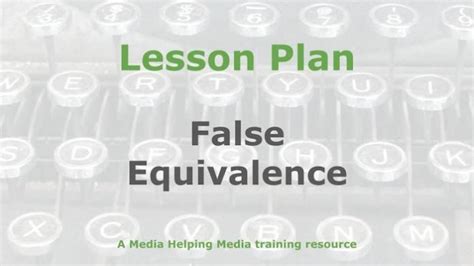 Lesson False Equivalence Media Helping Media