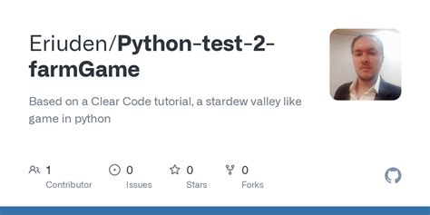 GitHub Eriuden Python Test FarmGame Based On A Clear Code Tutorial A Stardew Valley Like