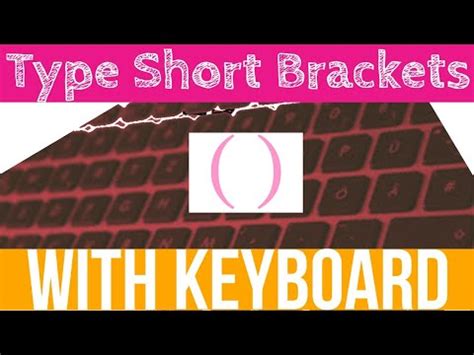 How To Type Short Brackets With Your Keyboard Write Short Brackets On Key Board YouTube