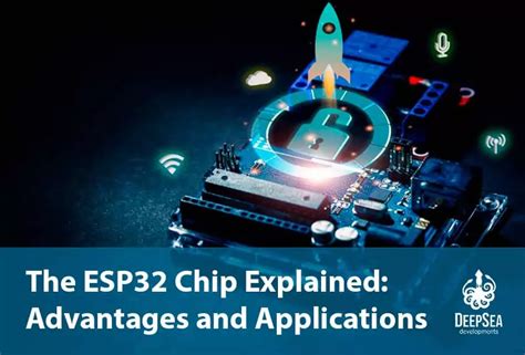 The Esp32 Chip Explained Advantages And Applications