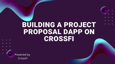 Building A Project Proposal Dapp And Deploying It On Crossfi Chain Using Hardhat By Nuwamanya