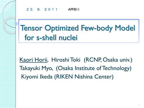 Ppt Tensor Optimized Few Body Model For S Shell Nuclei Powerpoint