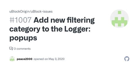 Add New Filtering Category To The Logger Popups Issue UBlockOrigin UBlock Issues GitHub
