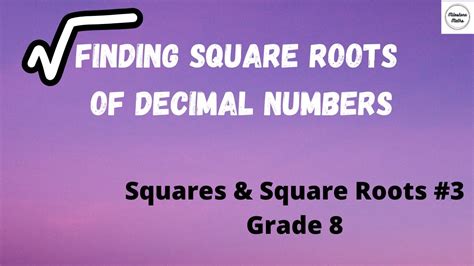 Square Root Of Decimal Numbers | How To Find Square Root Of Numbers In Decimal Form - YouTube