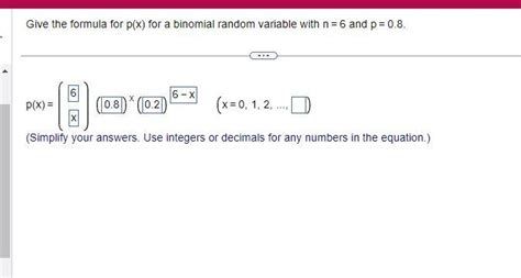 Solved Give The Formula For Px For A Binomial Random