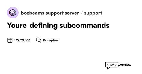 Youre Defining Subcommands Boxbeams Support Server