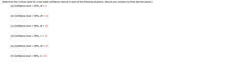 Solved Determine The T Critical Value For A Two Sided