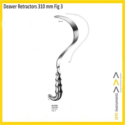 Deaver Retractors 310 Mm Fig 3 Deep Tissue Surgical Retractor