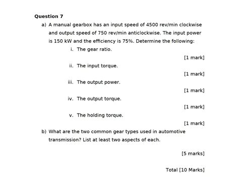 Solved Question 7 A A Manual Gearbox Has An Input Speed Of 45oo Rev