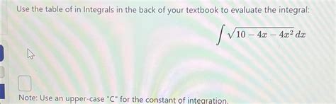 Solved Use the table of in Integrals in the back of your | Chegg.com