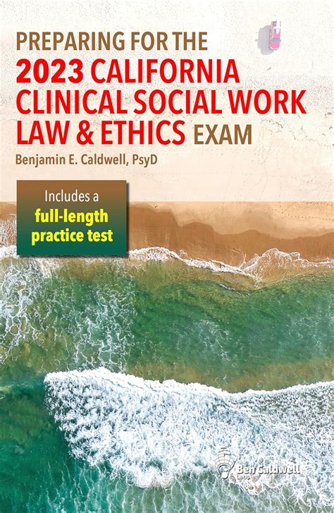 Preparing For The 2023 California Clinical Social Work Law And Ethics