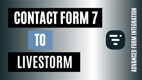 How To Integrate Contact Form 7 With Livestorm Easily Advanced Form