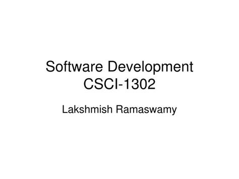PPT Software Development CSCI 1302 PowerPoint Presentation Free Download ID 4154284