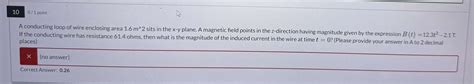 Solved A Conducting Loop Of Wire Enclosing Area M Sits Chegg Com
