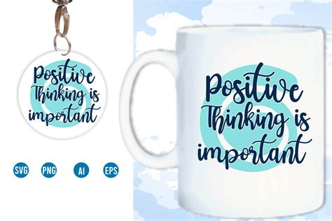 Positive Thinking Quote Svg Keychain Svg Graphic By D2putri T Shirt