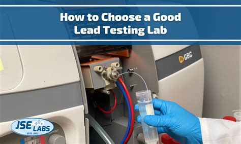 How To Choose A Good Lead Testing Lab Jse Labs