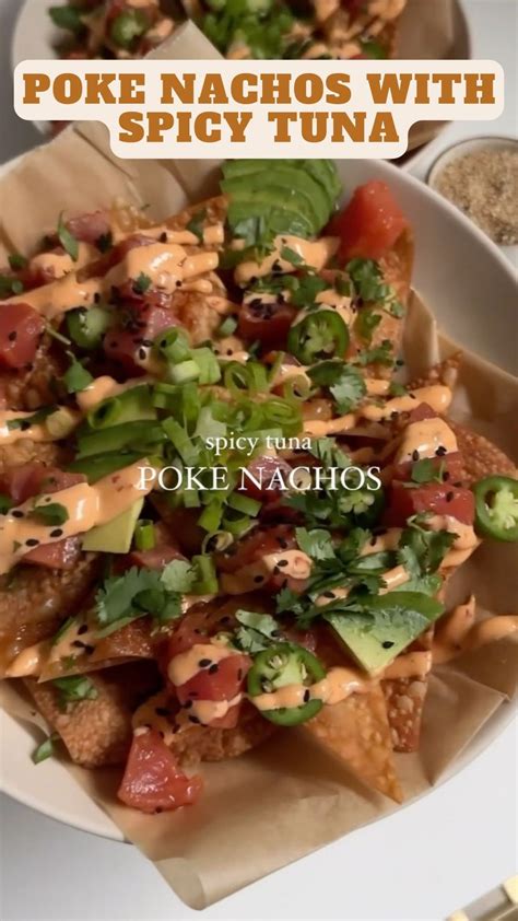 Poke Nachos With Spicy Tuna 9am Chef