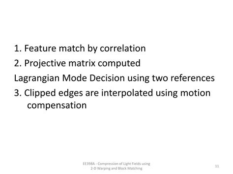 Ppt Light Field Compression Using 2 D Warping And Block Matching Powerpoint Presentation Id