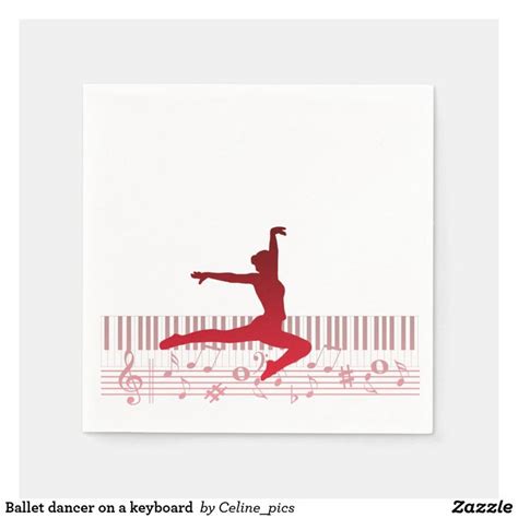Ballet Dancer On A Keyboard Napkins Zazzle Ballet Dancers Dancer