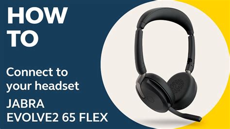 Jabra Evolve Flex How To Connect To Your Headset Jabra Support Youtube