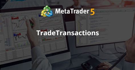 Free Download Of The Tradetransactions Library By Fxsaber For