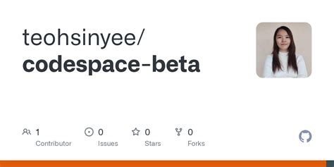 GitHub Teohsinyee Codespace Beta