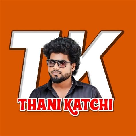 Thani Katchi Youtube