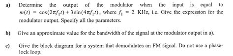 An FM Modulator Has The Following Characteristics Chegg Com