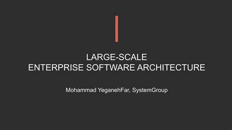 Large Scale Enterprise Software Architecture Ppt