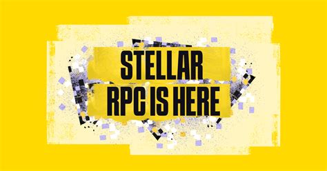 stellar stellar rpc has arrived