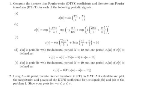 Solved Compute The Discrete Time Fourier Series Dtfs