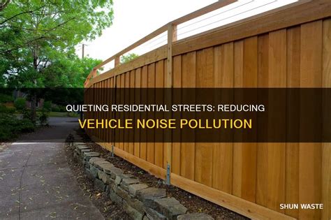 Quieting Residential Streets Reducing Vehicle Noise Pollution ShunWaste