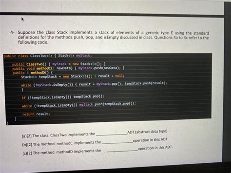 Solved 4 Suppose The Class Stack Implements A Stack Of