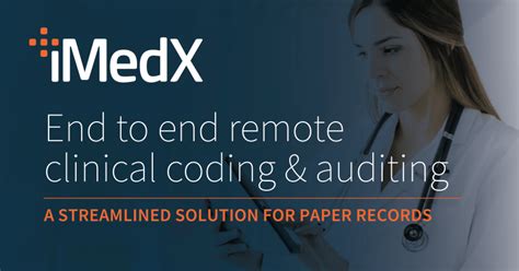 An End To End Remote Clinical Coding And Auditing Solution For Paper Records Imedx