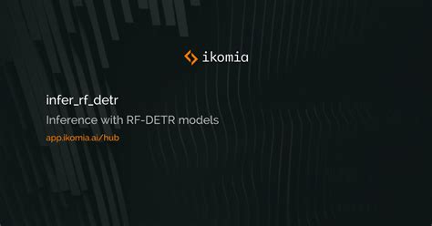 Inferrfdetr · Object Detection Algorithm · Ikomia Hub