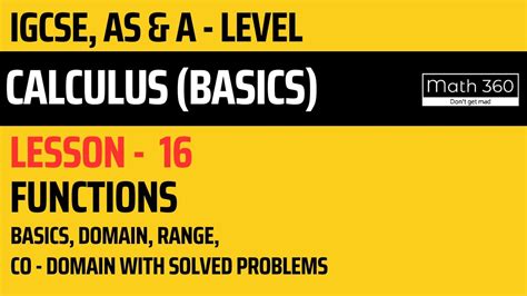 Basics Calculus Functions Domain Range Co Domain Lesson 16 Youtube
