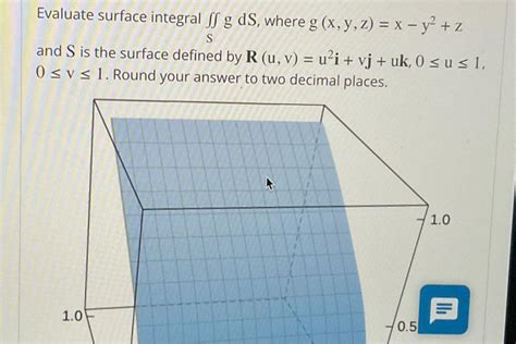 solved evaluate surface integral ff g ds where g x y z