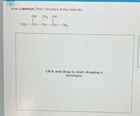 Draw a skeletal (line) structure of this | StudyX