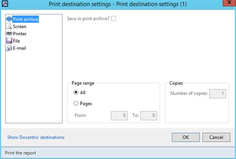 Some Print Management Report Destinations Are Not Valid For Batch Processing Docentric Ax