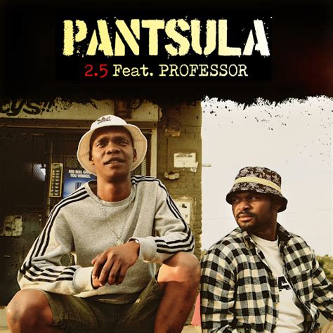 Pantsula Feat Professor Youtube Music