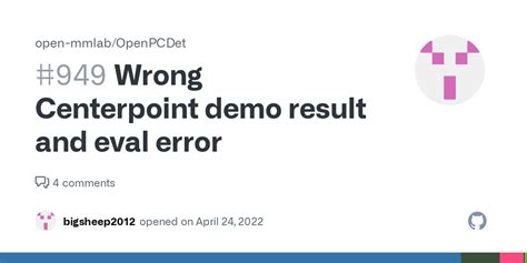 Wrong Centerpoint Demo Result And Eval Error · Issue 949 · Open Mmlab