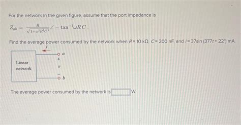 Solved For The Network In The Given Figure Assume That The