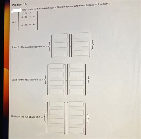 solved problem 12 find bases for the column space the row