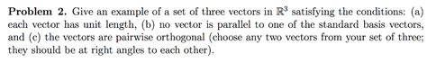 Solved Give An Example Of A Set Of Three Vectors In R Chegg